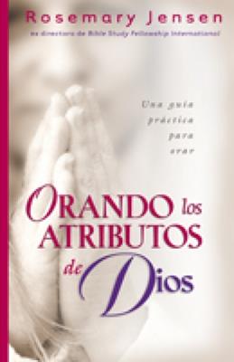 Orando Los Atributos De Dios (9780825413636): CLC Colombia