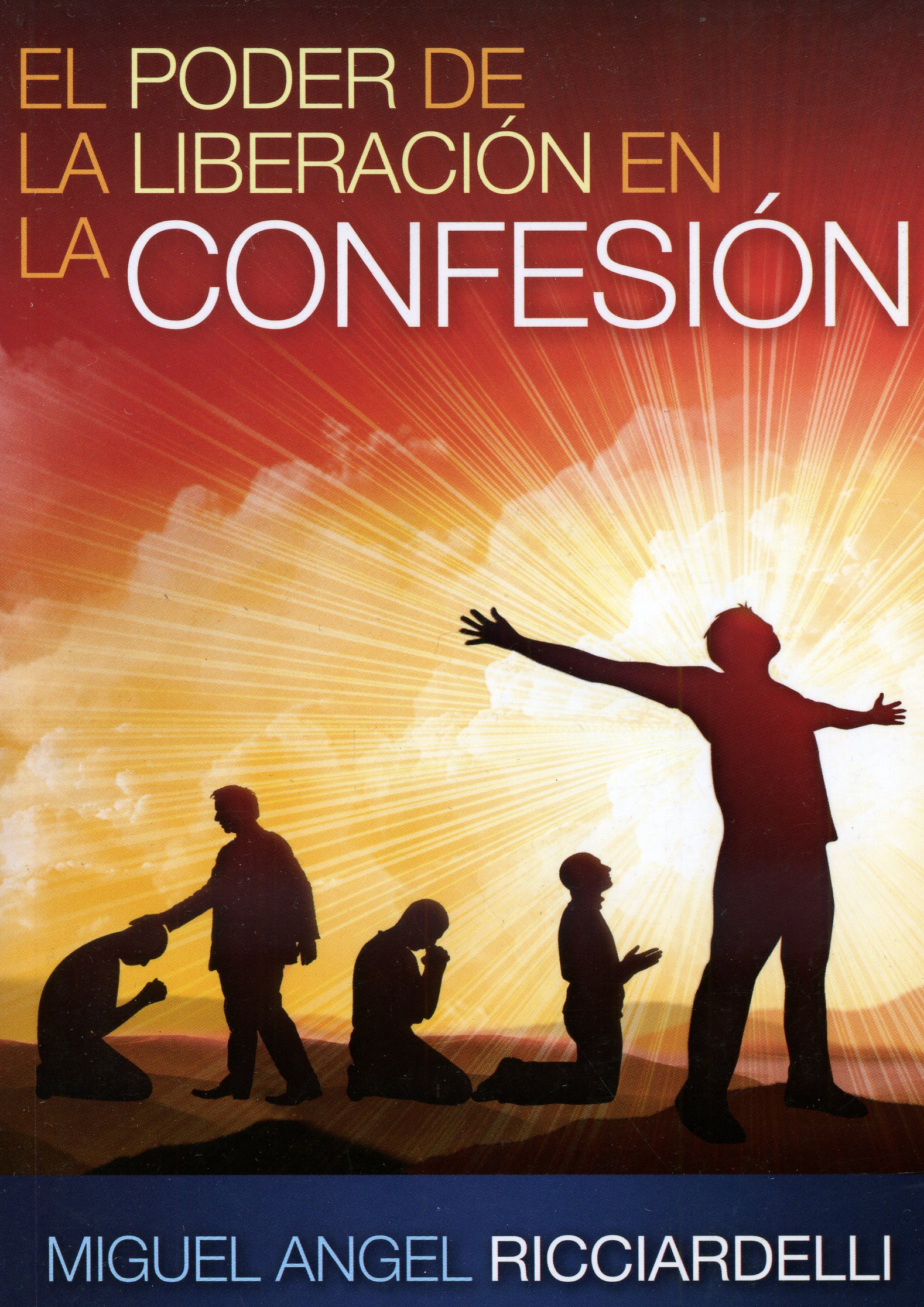 El poder de la liberación en la confesión (9789506831707): CLC Colombia
